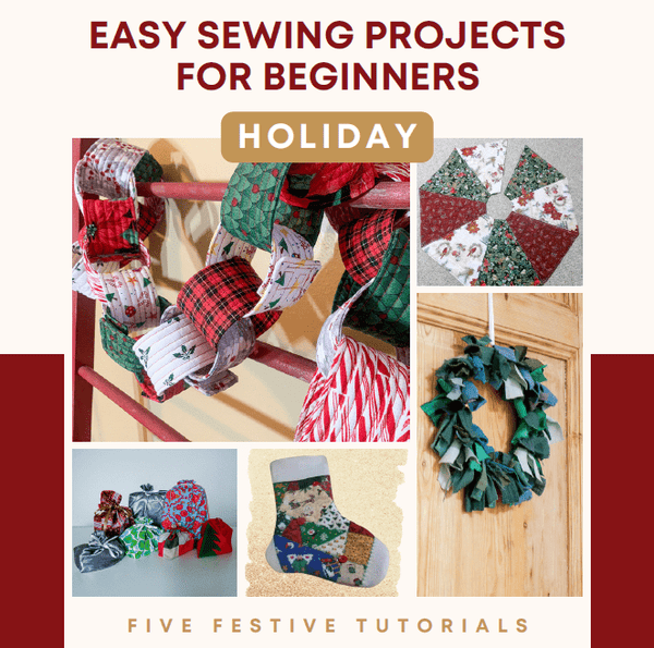 5 Easy Holiday Sewing Projects for Beginners – PDF eBook by Madam Sew ...