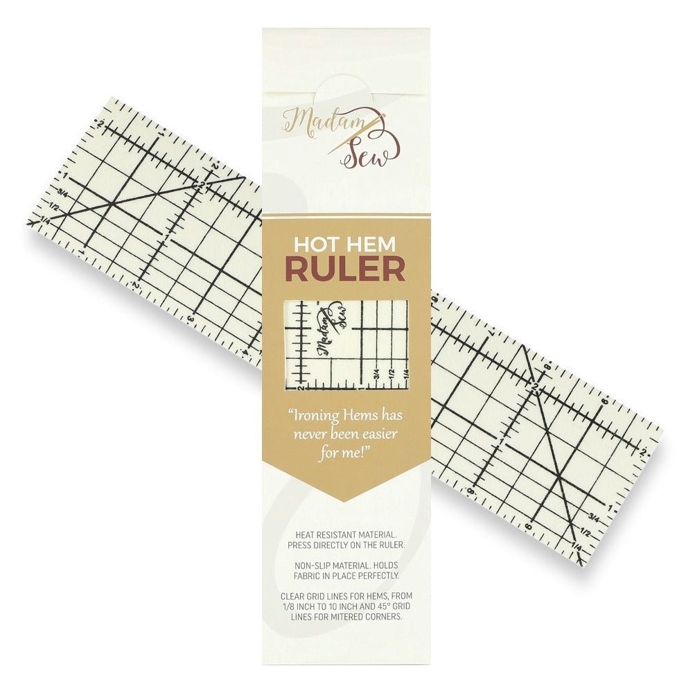 Hot Hem Ruler - More Than Just a Ruler! – MadamSew